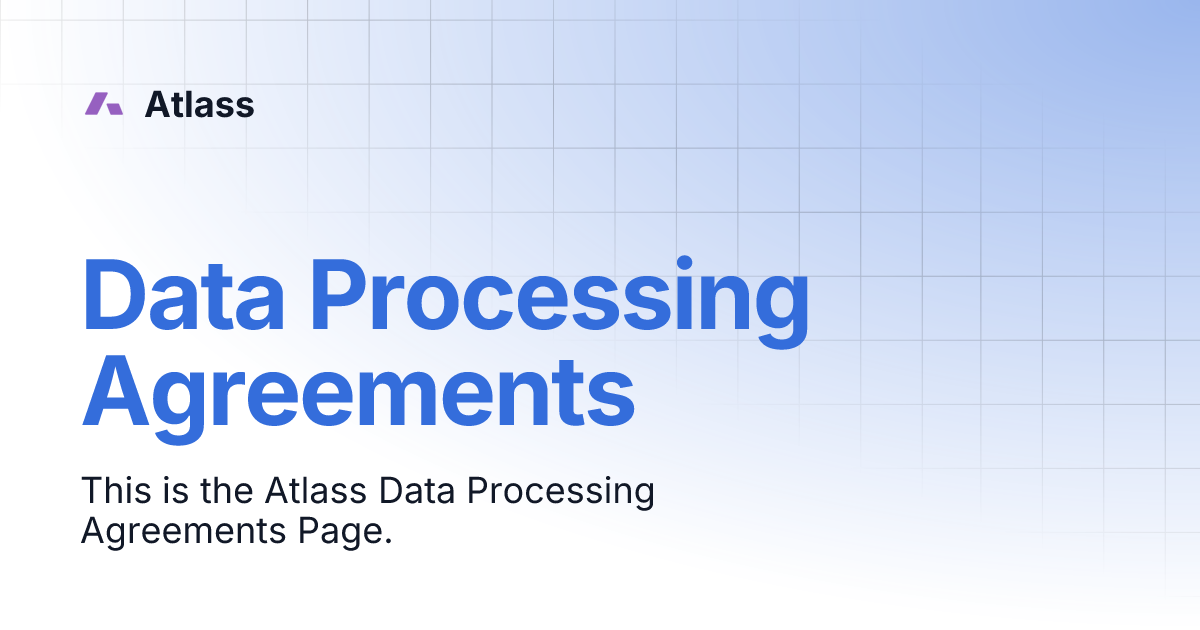 Data Processing Agreements | Atlass